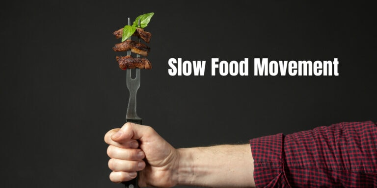 Slow Food Movement: Everything You Need to Know About This Sustainable ...